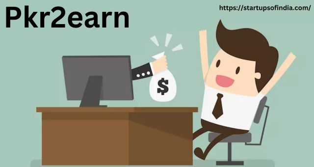 Pkr2earn: Platform for the Freelancers - Startup India | Startup India ...