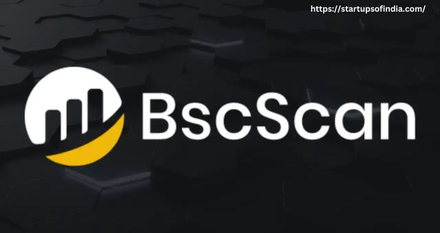 Bscscan: Blockchain Network - Startup India | Startup India Schemes ...