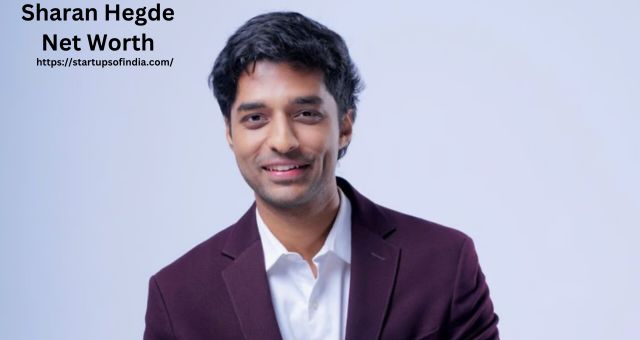 Sharan Hegde: Age, Career, Net Worth, More - Startup India | Startup ...