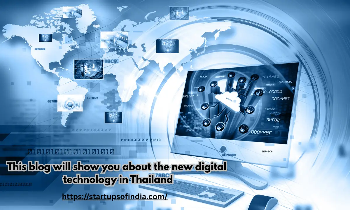 This blog will show you about the new digital technology in Thailand - Startup India | Startup ...